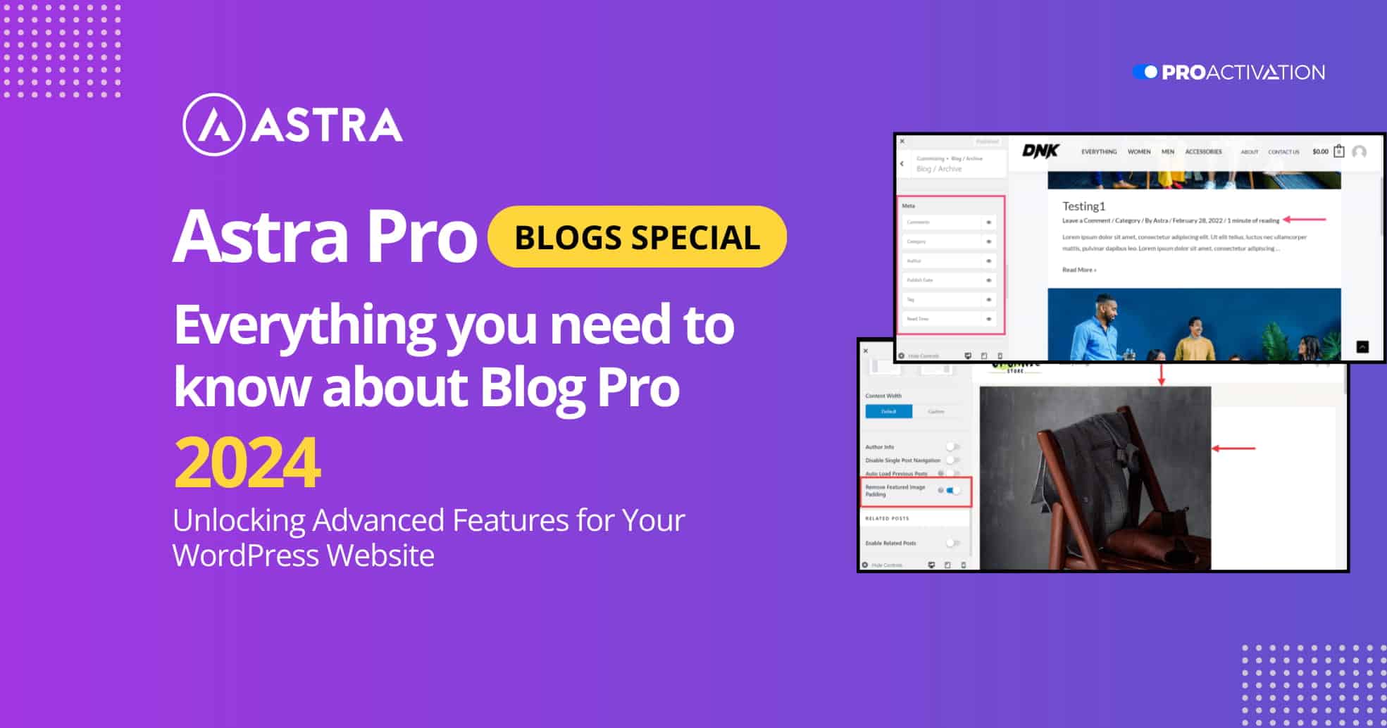 Astra Blog Pro: Everything You Need to Know About Blog Pro | ProActivation