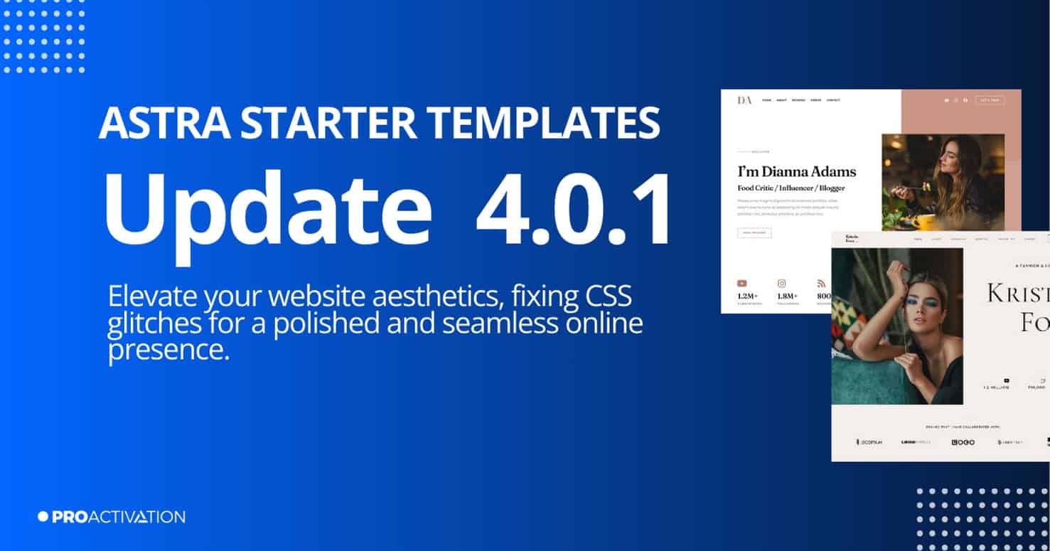 Astra Starter Templates 4.0.1 Update: See What's New | ProActivation